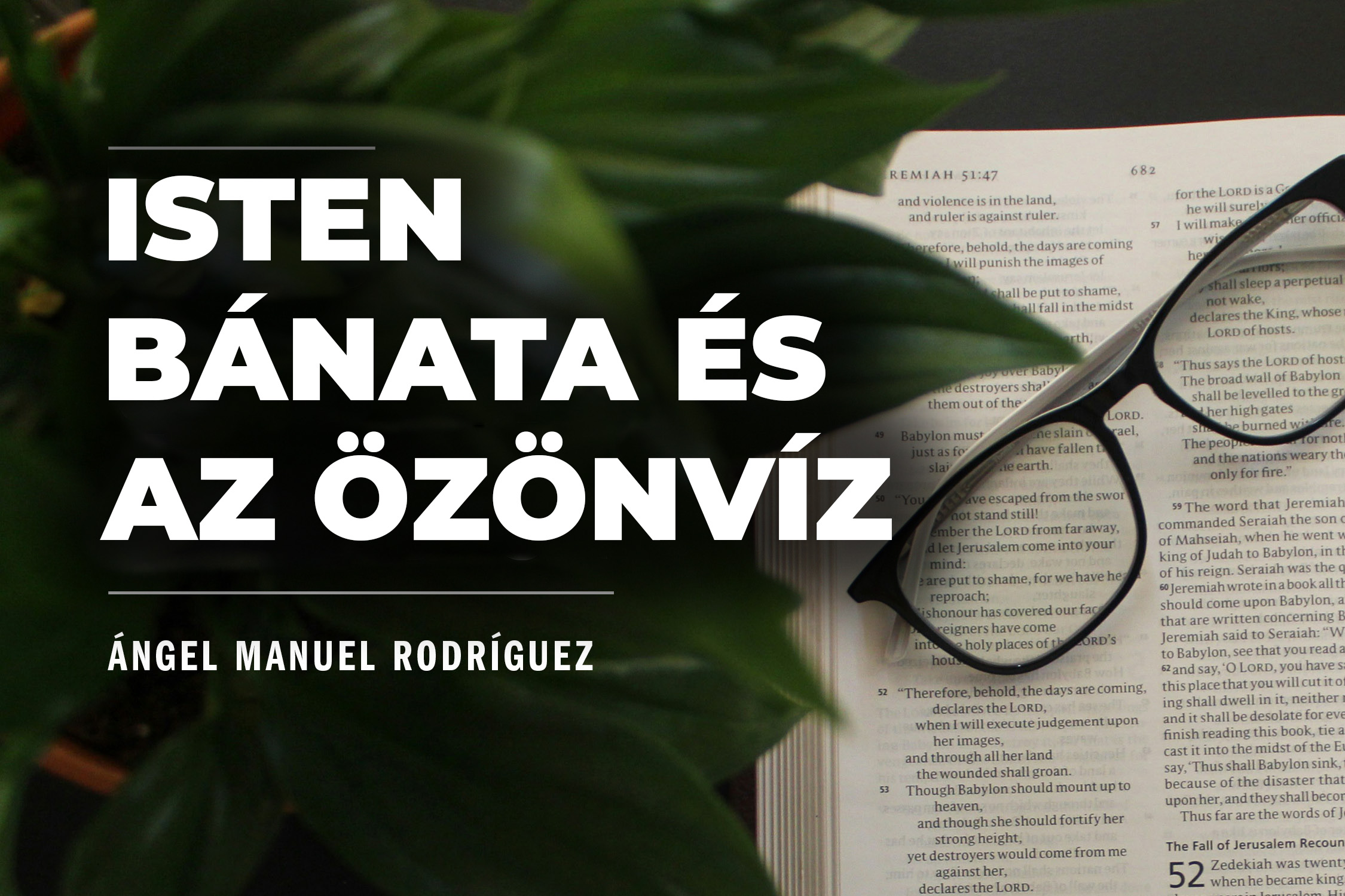 Isten bánata és az özönvíz - Hetednapi Adventista Egyház